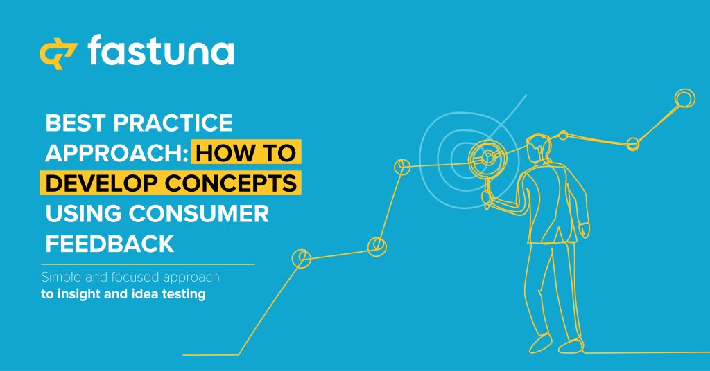 Insights to Innovation: Fastuna's Concepts Using Consumer Feedback